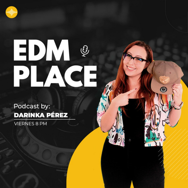 EDM PLACE | Podcast on Spotify