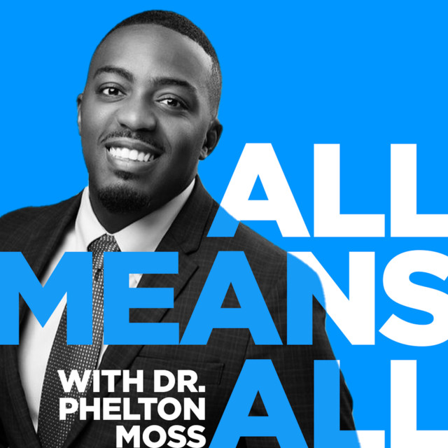 ALL Means ALL: Educational Equity & Access For ALL | Podcast on Spotify