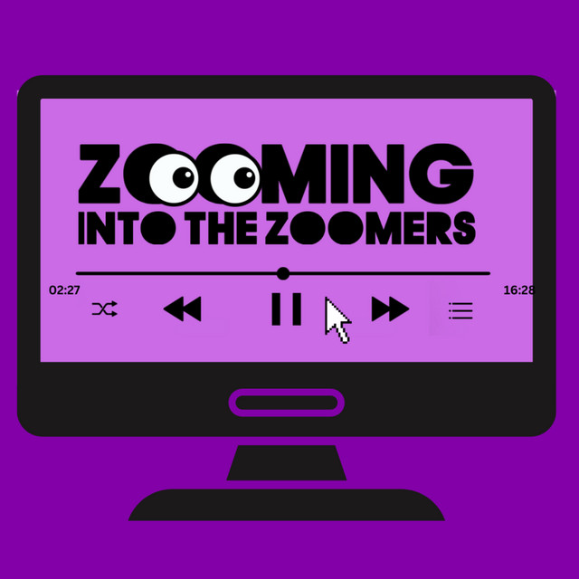 zooming into the zoomers trailers - z👀ming into the zoomers | Podcast ...