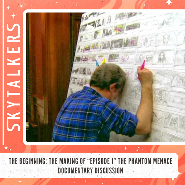 The Beginning: Making of “Episode 1” The Phantom Menace Documentary ...