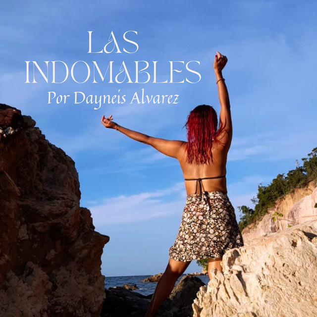 Las Indomables | Podcast on Spotify