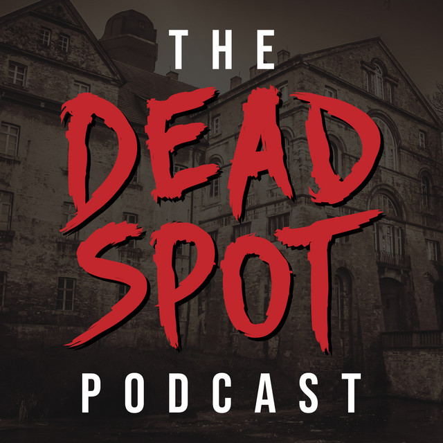 The Dead Spot | Podcast on Spotify