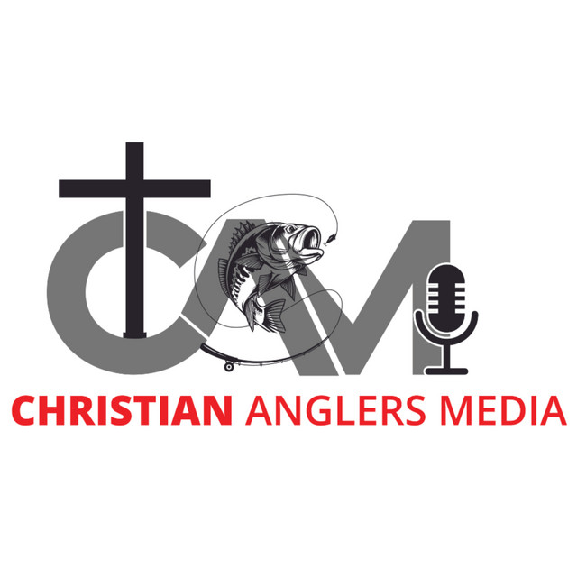 Christian Anglers Media | Podcast on Spotify