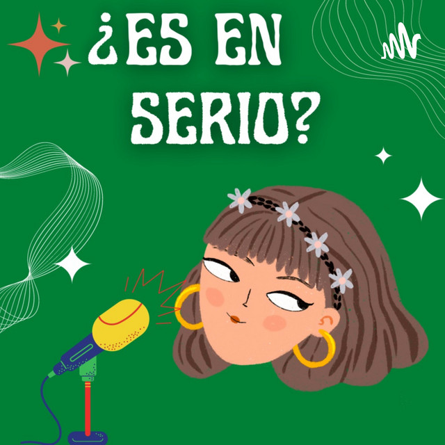 ¿Es en serio? | Podcast on Spotify