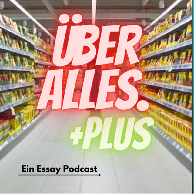 Über Alles Plus | Podcast on Spotify