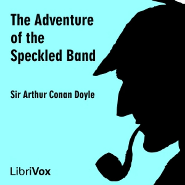 The Adventure of the Speckled Band, The by Sir Arthur Conan Doyle ...