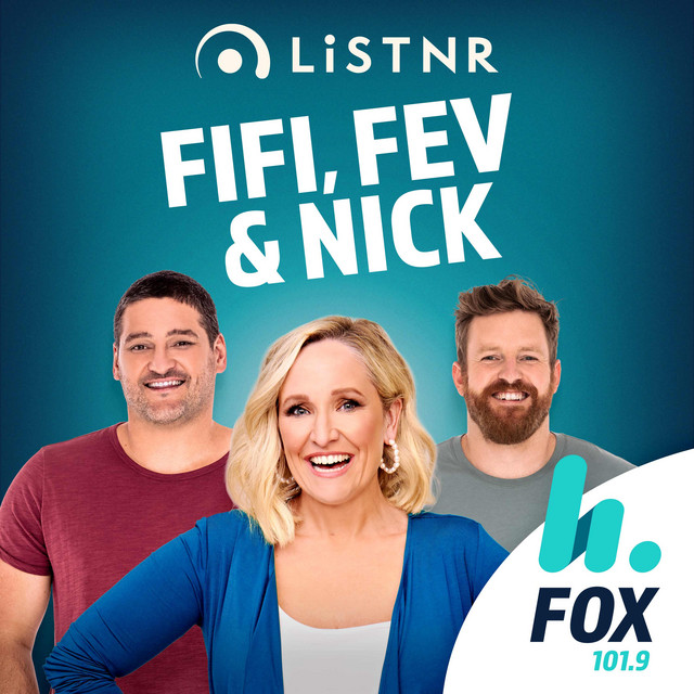 The Fifi, Fev & Nick Catch Up – 101.9 Fox FM Melbourne - Fifi Box ...