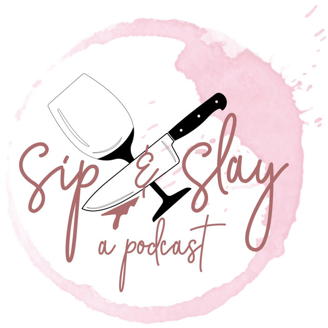 Sip & Slay | Podcast on Spotify