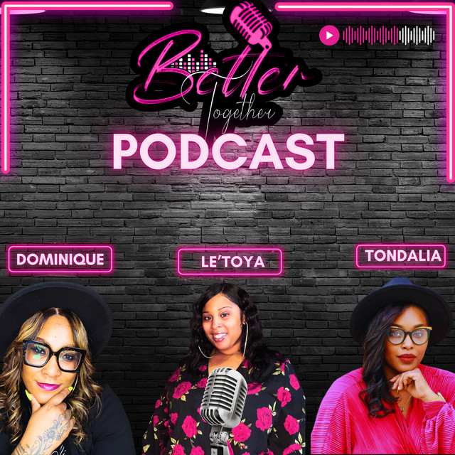 Better Together | Podcast on Spotify
