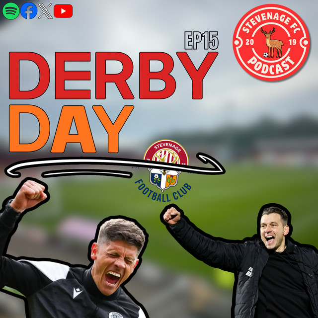 DERBY DAY - The Stevenage FC Podcast | Podcast on Spotify