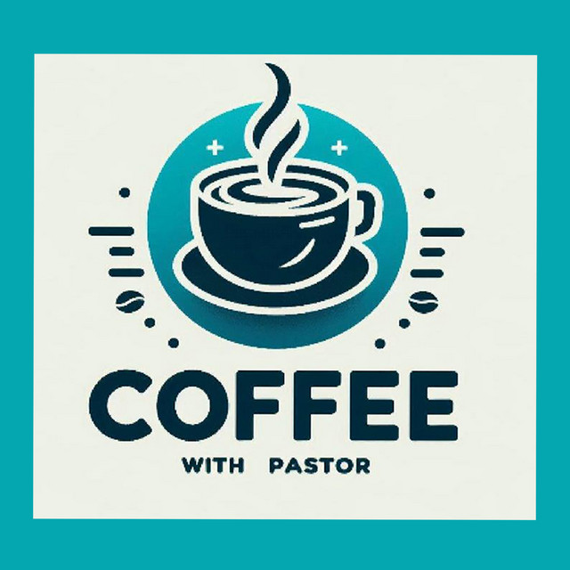 Coffee With Pastor | Podcast on Spotify