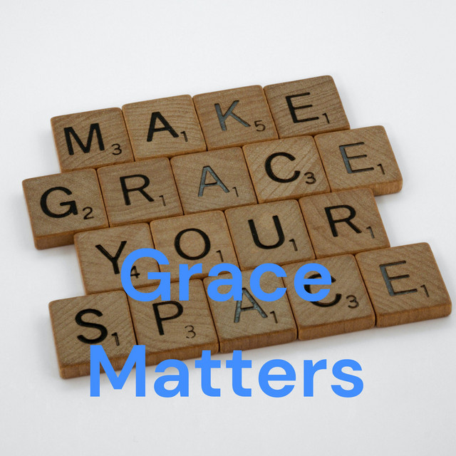Grace Matters | Podcast on Spotify