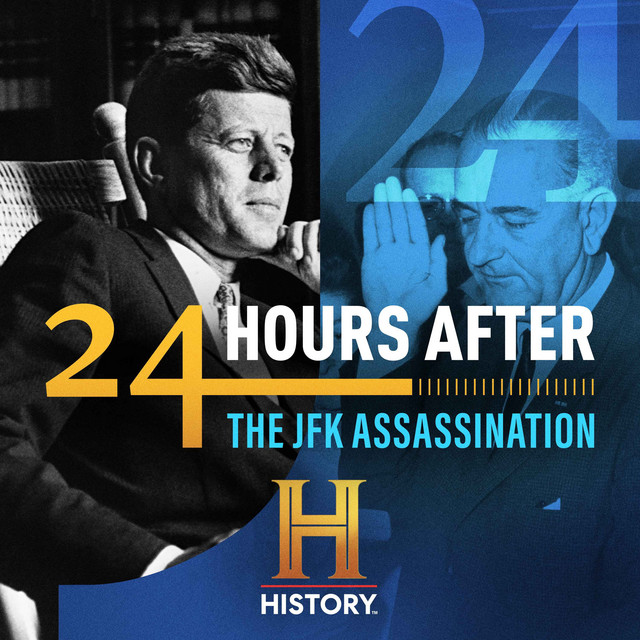 24 Hours After: The JFK Assassination | Podcast on Spotify