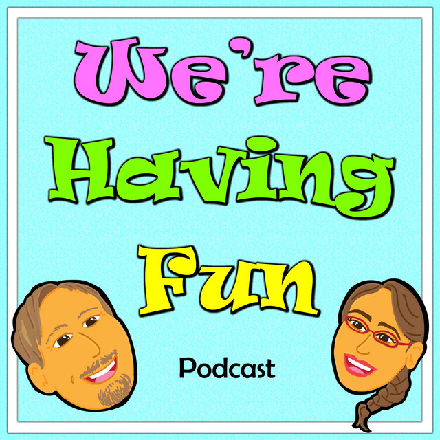We're Having Fun | Podcast on Spotify
