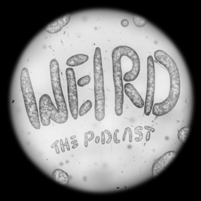 Weird: The Podcast | Podcast on Spotify
