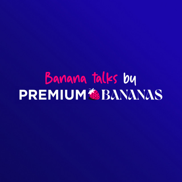 Banana Talks | Podcast on Spotify