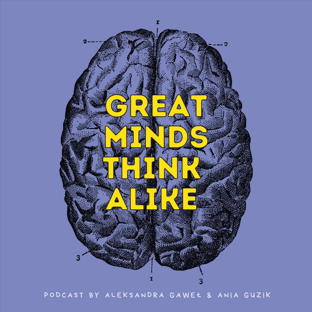 great minds think alike | Podcast on Spotify