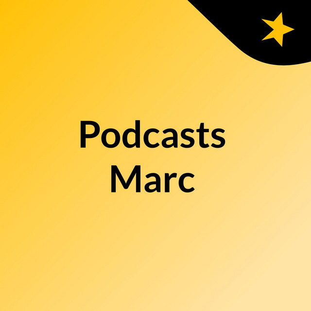 Podcasts Marc | Podcast on Spotify