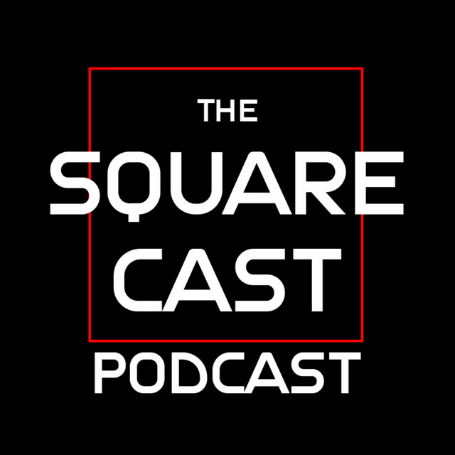 The Square Cast Podcast | Podcast on Spotify