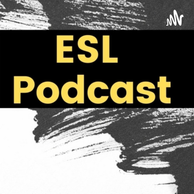 ESL Podcast | Podcast on Spotify