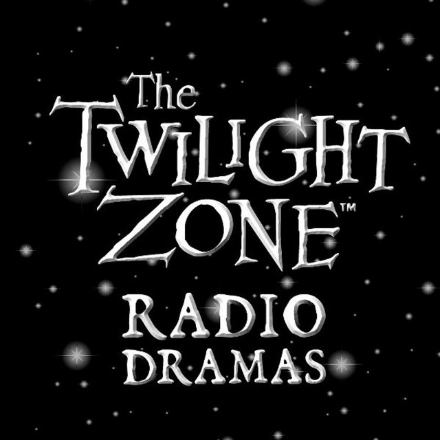 The Twilight Zone Radio Dramas | Podcast on Spotify