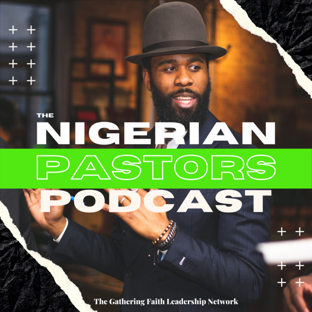 The Nigerian Pastors Podcast | Podcast on Spotify