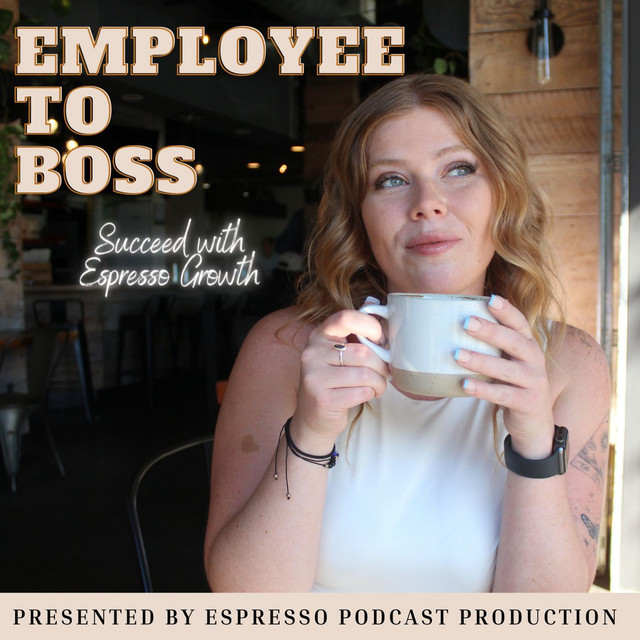 Employee To Boss | Podcast on Spotify