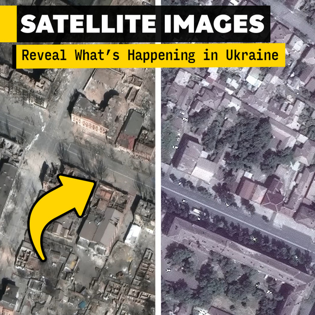 How Satellites Exposed the Truth Behind Russia’s Invasion of Ukraine ...