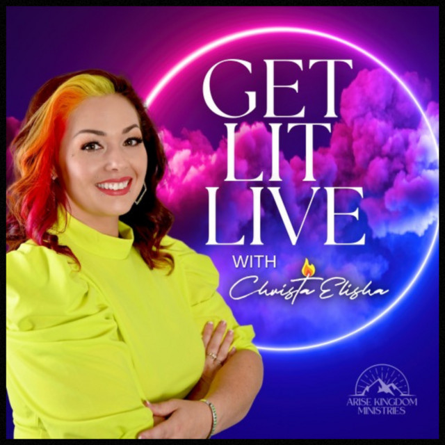 Get Lit Live w/ Christa Elisha | Podcast on Spotify
