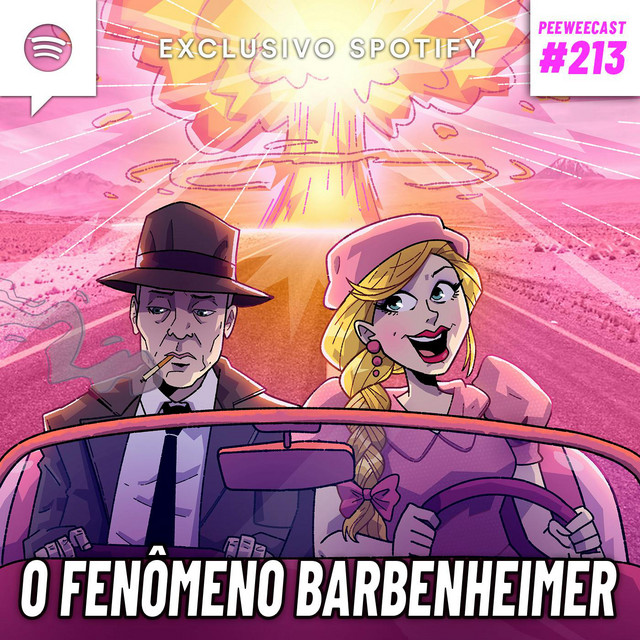 PWC213 - Barbie & Oppenheimer: quem venceu o BARBENHEIMER? - PeeWeeCast ...