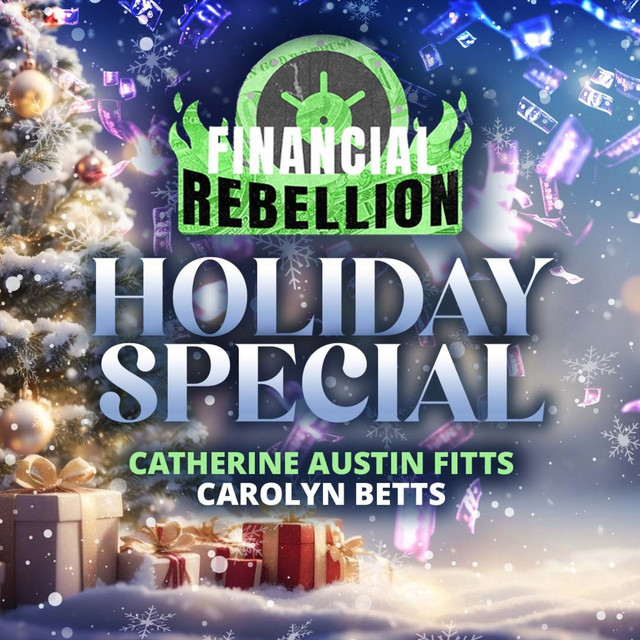 Financial Rebellion Holiday Special - Financial Rebellion with ...