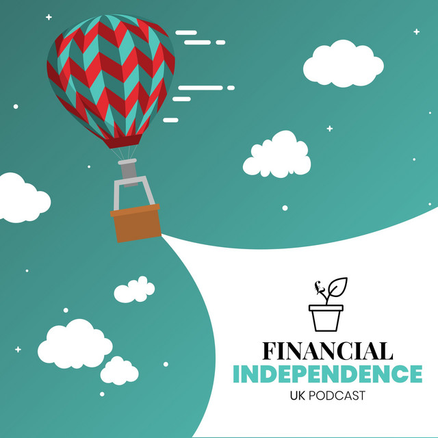 Financial Independence UK | Podcast on Spotify