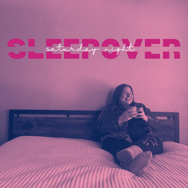 Saturday Night Sleepover | Podcast on Spotify