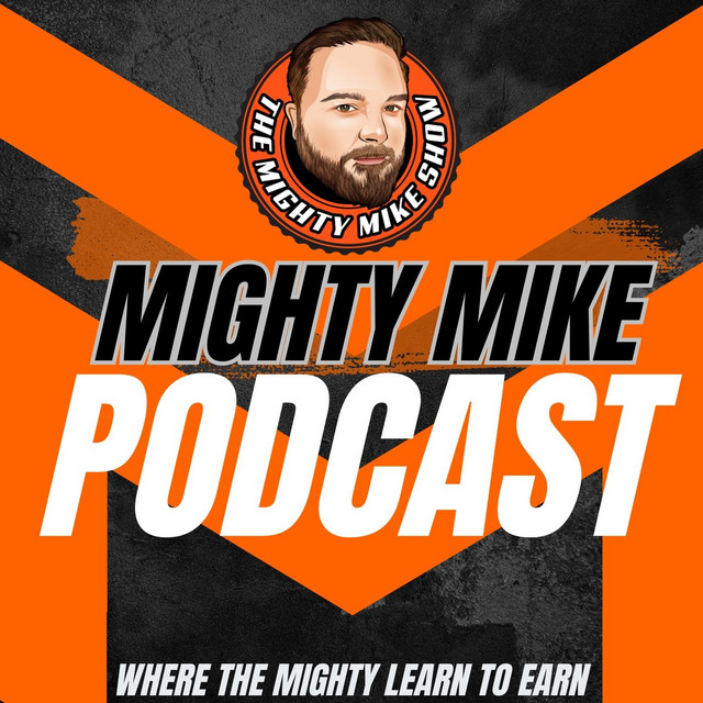 Mighty Mike Podcast | Podcast on Spotify