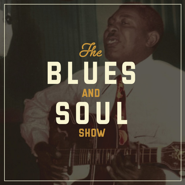 The Blues & Soul Show 8th January 2024 - The Blues and Soul Show ...