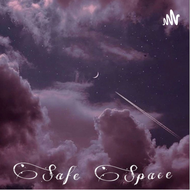 Safe Space | Podcast on Spotify