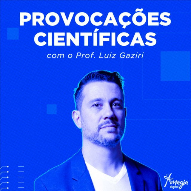 Provocações Científicas com o Prof. Luiz Gaziri | Podcast on Spotify