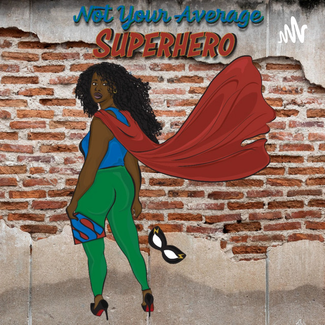 Not Your Average Superhero | Podcast on Spotify