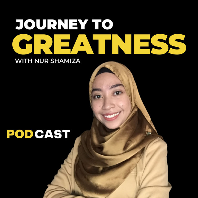 Journey To Greatness | Podcast on Spotify