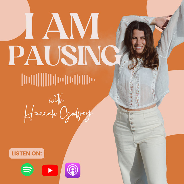 I am pausing with Hannah Godfrey | Podcast on Spotify