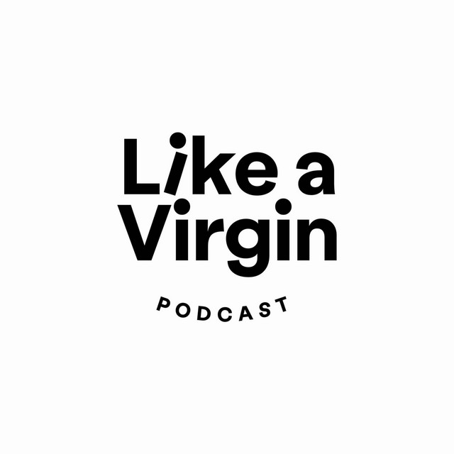 like a virgin | Podcast on Spotify