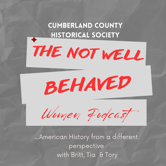 The NOT Well-Behaved Women | Podcast on Spotify