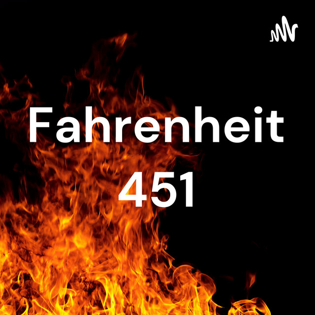 Fahrenheit 451 | Podcast on Spotify