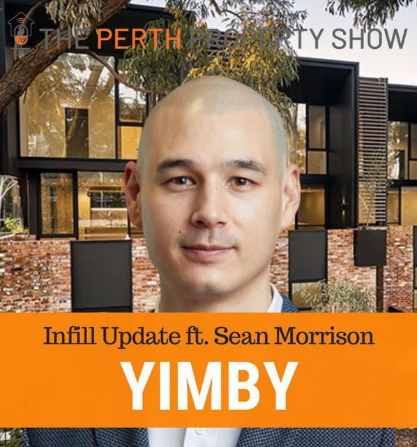 287 - Perth YIMBY Infill Update ft. Sean Morrison - The Perth Property ...