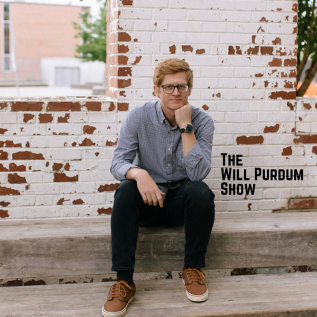 The Will Purdum Show | Podcast on Spotify