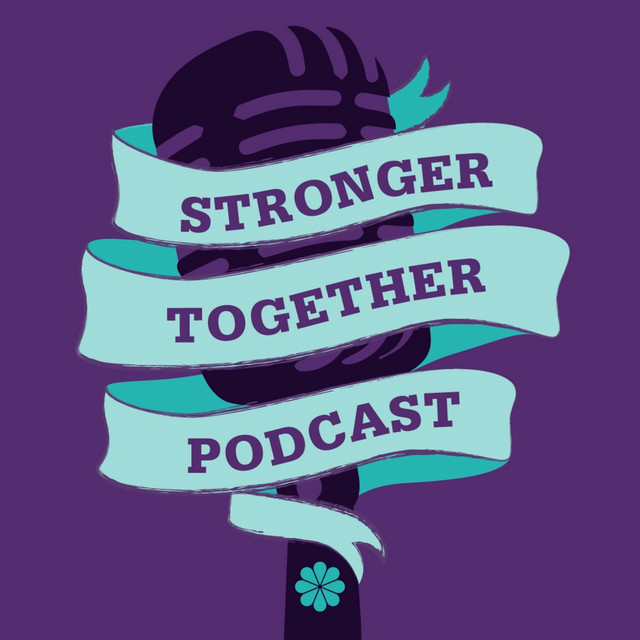 Stronger Together Podcast | Podcast on Spotify