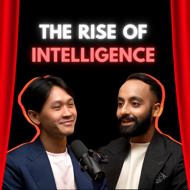 The Rise of Intelligence | Podcast on Spotify
