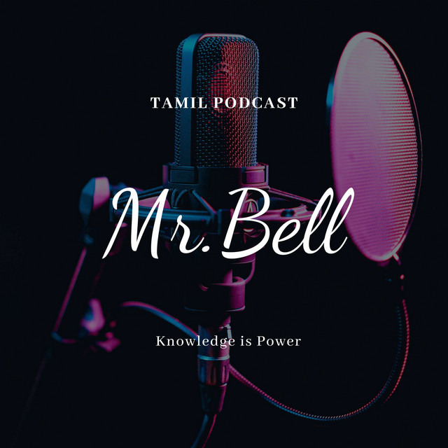 Mr.Bell Tamil | Podcast on Spotify