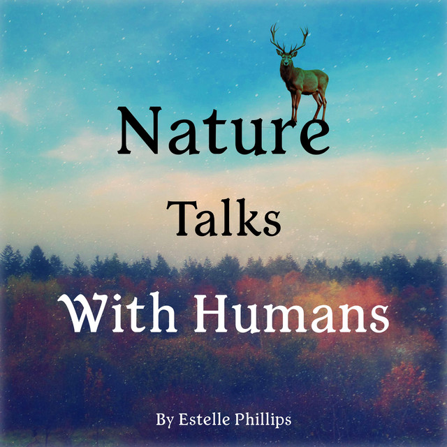 Nature Talks With Humans | Podcast on Spotify