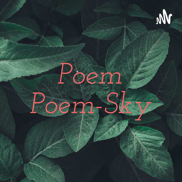 Poem Poem-Sky | Podcast on Spotify